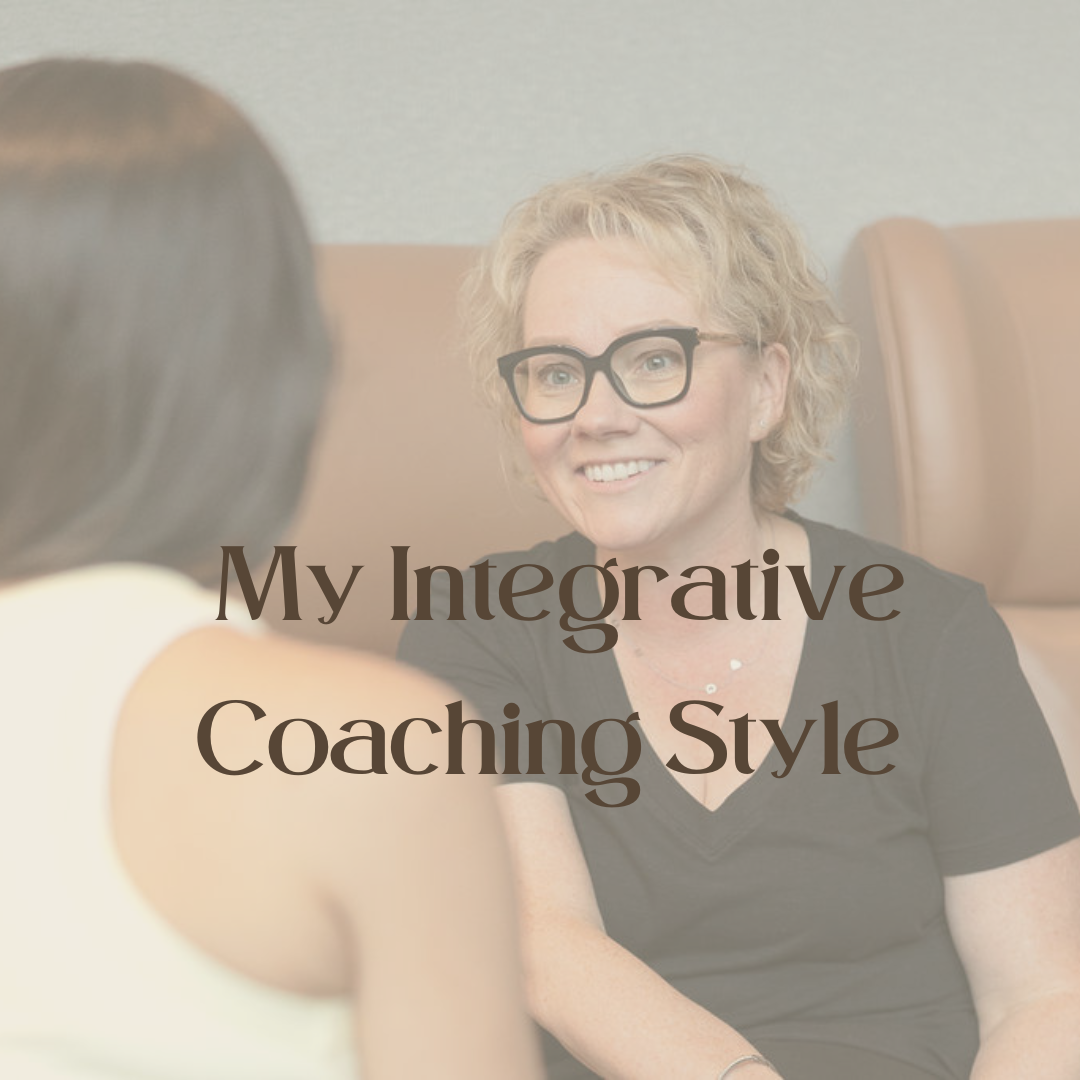My Integrative Coaching Style - Exclusively Cindy